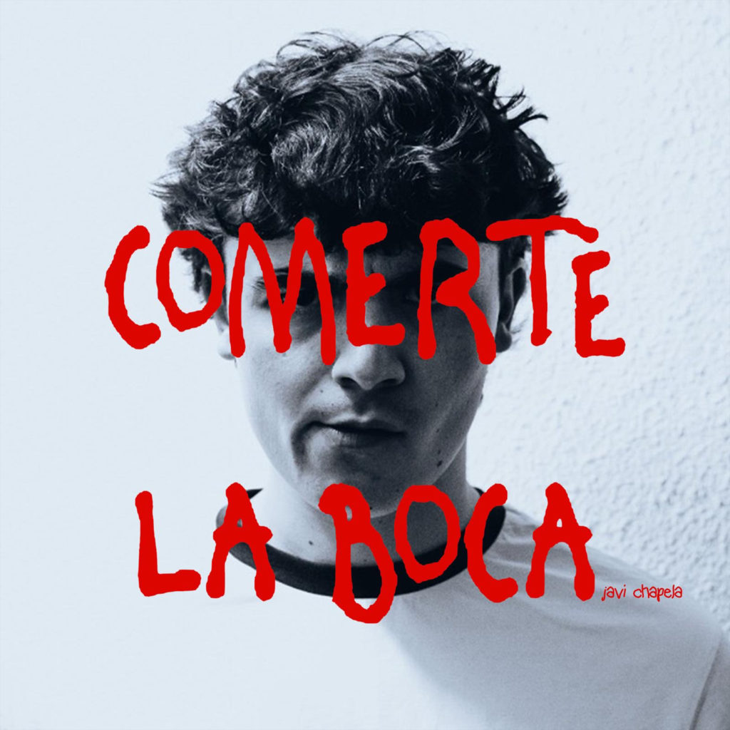 JAVI CHAPELA PRESENTA "COMERTE LA BOCA" - El Ritmo No Pare